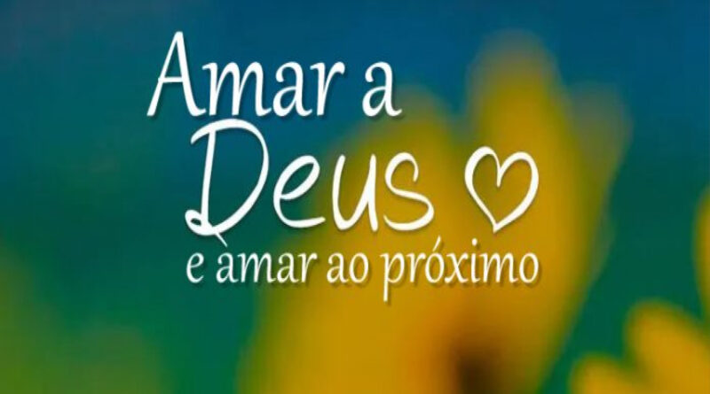 Amar a Deus e ao próximo – Folha Espirita Cairbar Schutel